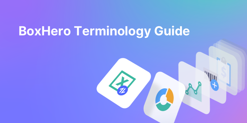 BoxHero Terminology Guide