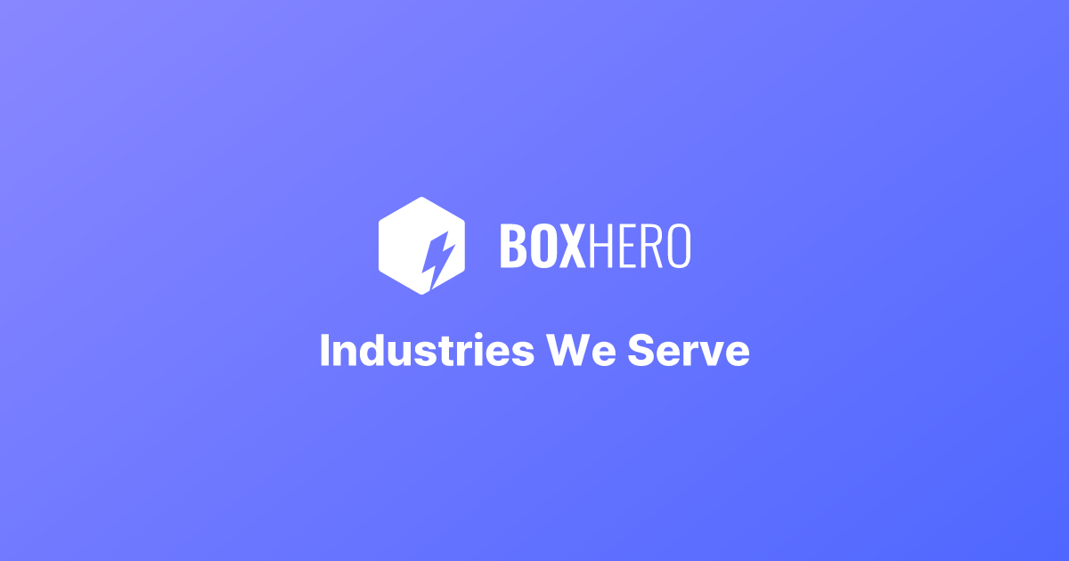 我们服务的行业 | BoxHero